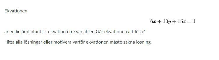 En linjär diofantisk ekvation med 3 variabler. (Matematik/Universitet ...