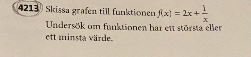 Undersöka om en funktion har ett största eller minsta värde (Matematik ...