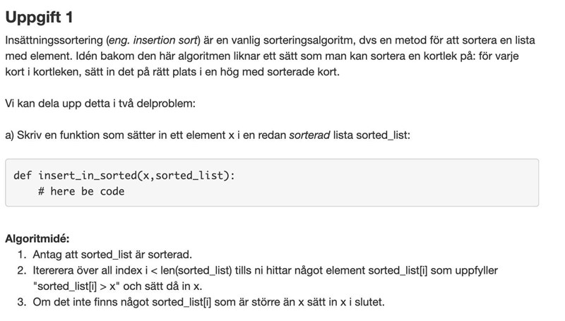 Iterera över en sorterad lista och lägg in element där det passar ...