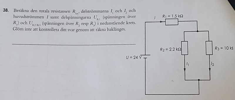 Hur räknar jag ut U(R2), U(R3) samt I1 och I2? (Fysik/Fysik 1 ...