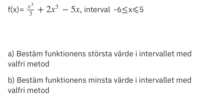 Bestäm funktionens största/minsta värdet (Matematik/Matte 3) – Pluggakuten