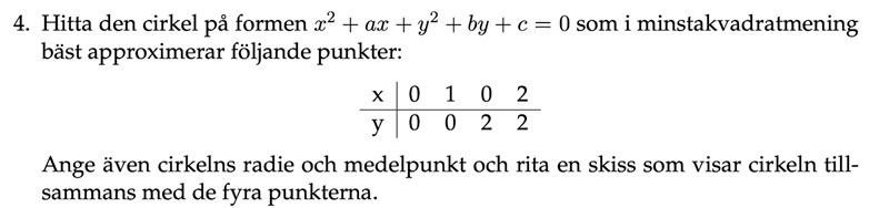 Cirkelns radie och medelpunkt och rita en skiss. (Matematik/Universitet ...