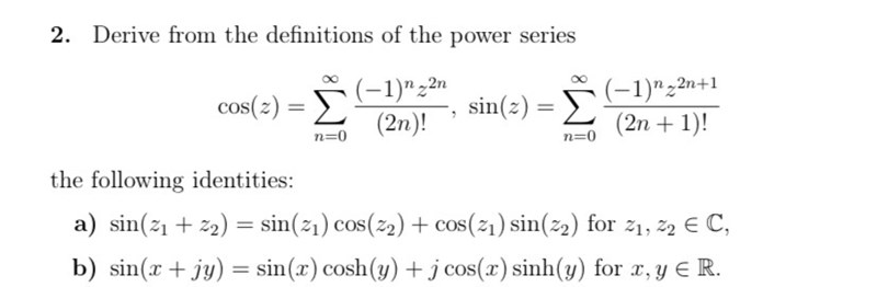 Derive from the definitions of the power series (Matematik/Universitet ...