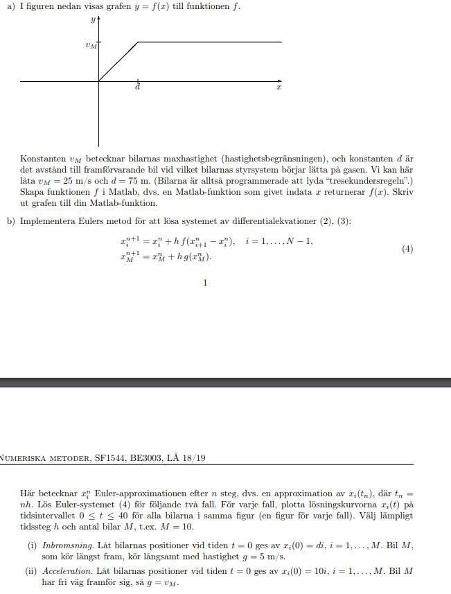 Konvertera Explicit Euler lösning till Implicit Euler (med fixpunktsmetoden) (Programmering ...