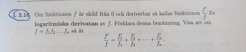 Logaritmisk derivering: förstår inte poängen (Matematik/Universitet ...