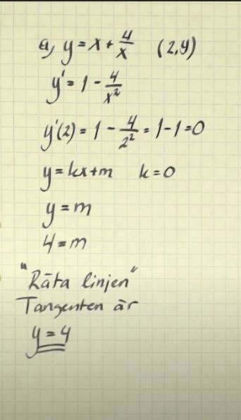bestäm ekvationen för en tangent till kurvan (Matematik/Matte 3 ...